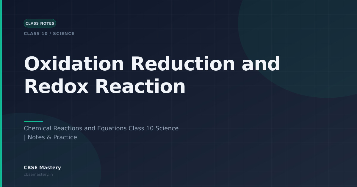 Oxidation Reduction and Redox Reaction Class 10 Notes CBSE | CBSE Mastery